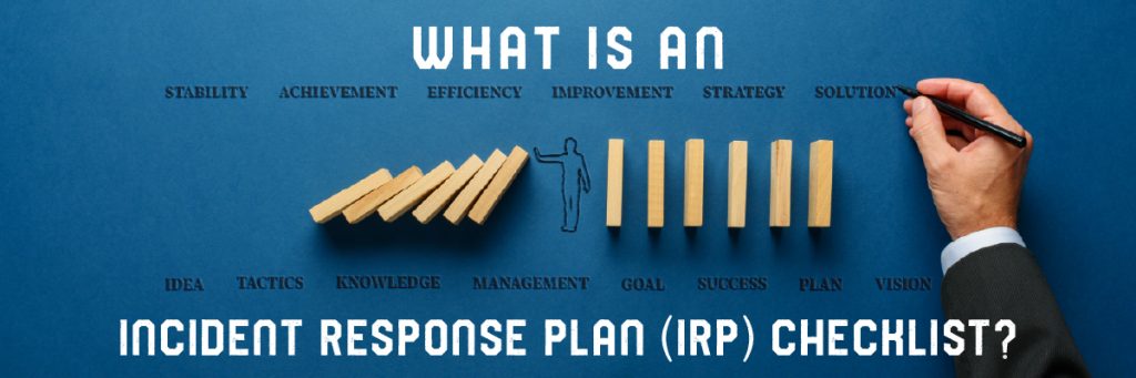 What is an Incident Response Plan (IRP) Checklist? - PH Blogs