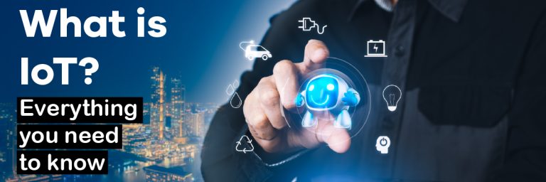 What is IoT? Everything you need to know.