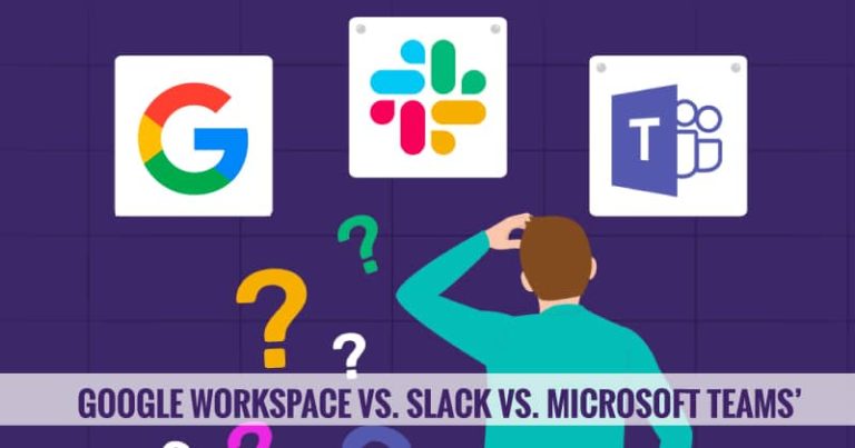 Google Workspace, Slack, or Microsoft Teams?