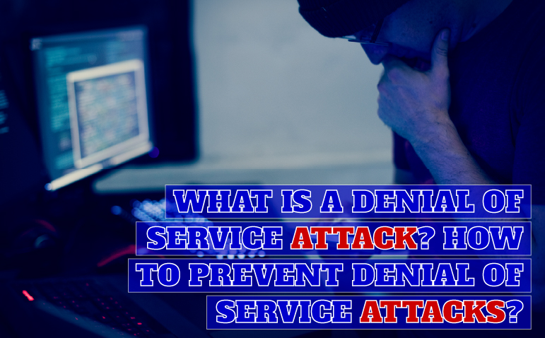 What is a denial of service attack?