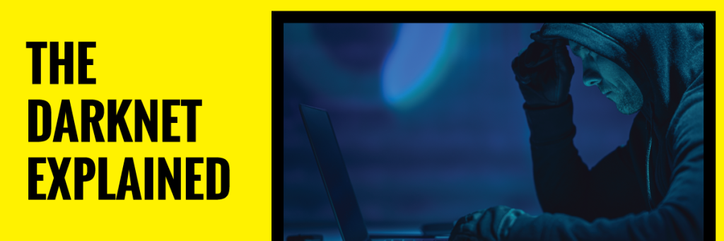 What is the Dark Web? - Protected Harbor Blogs