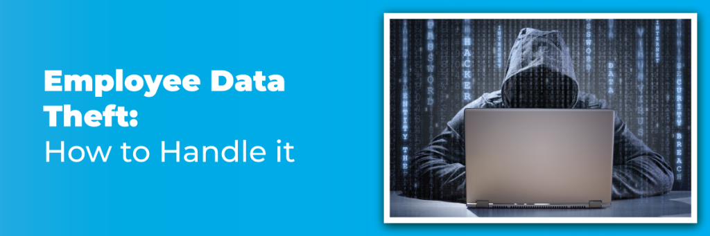 How Do You Handle Employee Data Theft? Protected Harbor Blogs