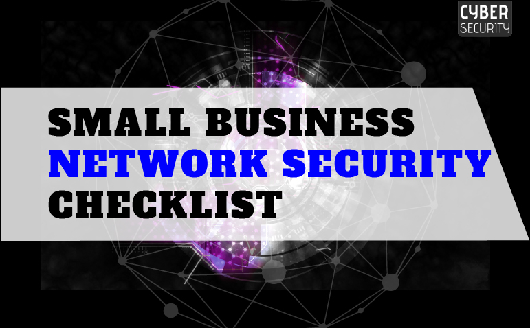Small Business Network Security Checklist- Protected Harbor Blogs