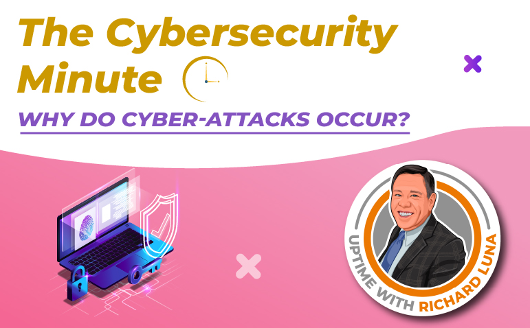 Why do Cyber-attacks Occur? - Protected Harbor Blogs