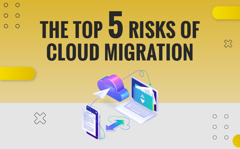 The Top 5 Risks of Cloud Migration - Protected Harbor Blogs