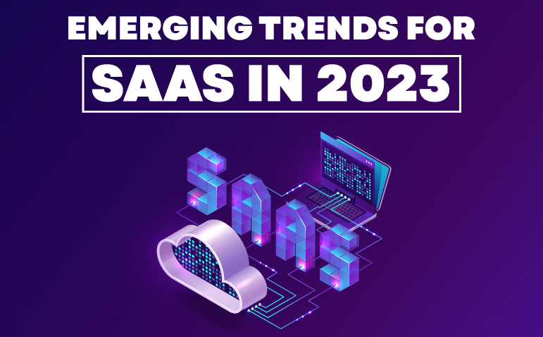 SaaS in 2023: Emerging Trends - Protected Harbor Blogs SaaS in 2023: Emerging Trends - Protected Harbor Blogs
