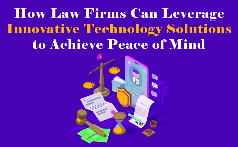 How Law Firms Can Leverage Innovative Technology Solutions -PH