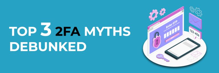 Common 2FA Myths Debunked - Protected Harbor Blogs