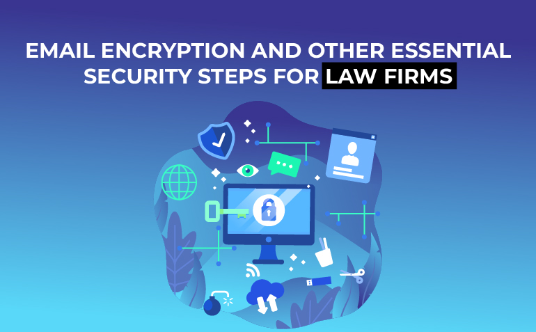 Security Measures Every Law Firm Should Implement - Protected Harbor Blogs