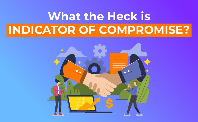 What's Indicator of Compromise (IOC) in Cybersecurity