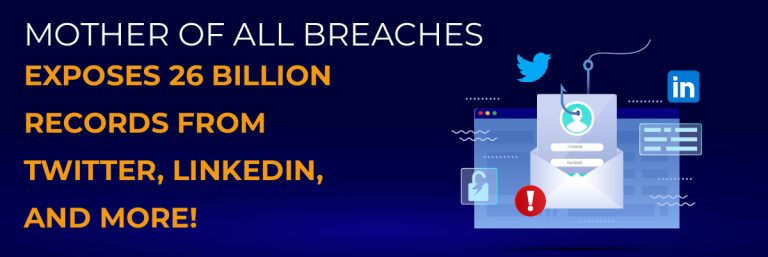 Mother of All Breaches Exposes 26 Billion Records - Protected Harbor Blogs
