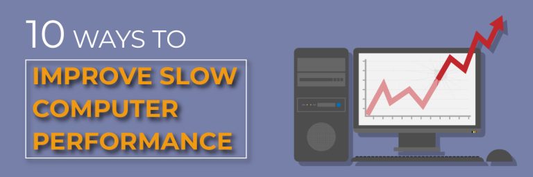 10 Ways to Improve Slow Computer Performance - Protected Harbor Blogs