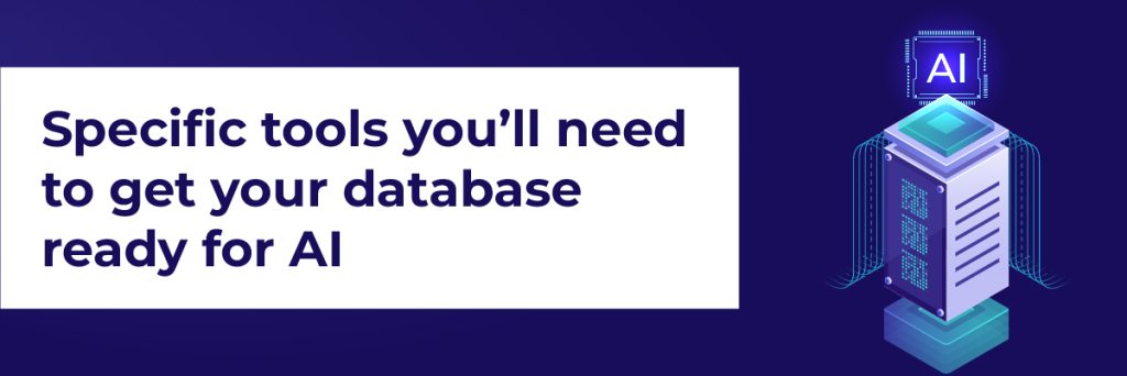 Specific tools to get your database ready for AI - Protected Harbor Blogs