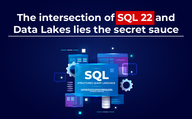 The Intersection of SQL 22 and Data Lakes - Protected Harbor Blogs