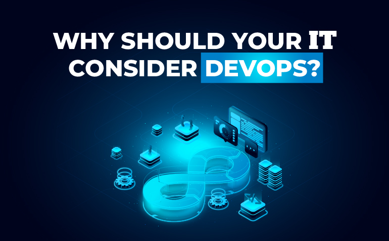 Why should your IT consider DevOps - Protected Harbor Blogs