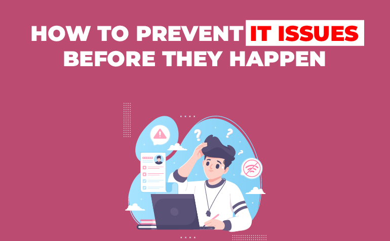 How to Prevent IT Issues Before They Happen - Protected Harbor Blogs