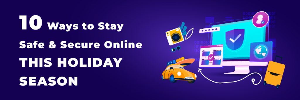 10 Ways to Stay Safe & Secure Online in 2025 - Protected Harbor Blogs