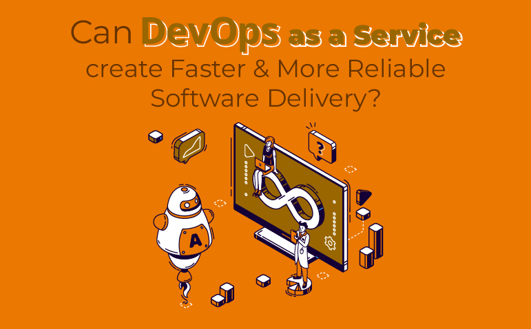 The Ultimate Guide to DevOps as a Service - Protected Harbor Blogs